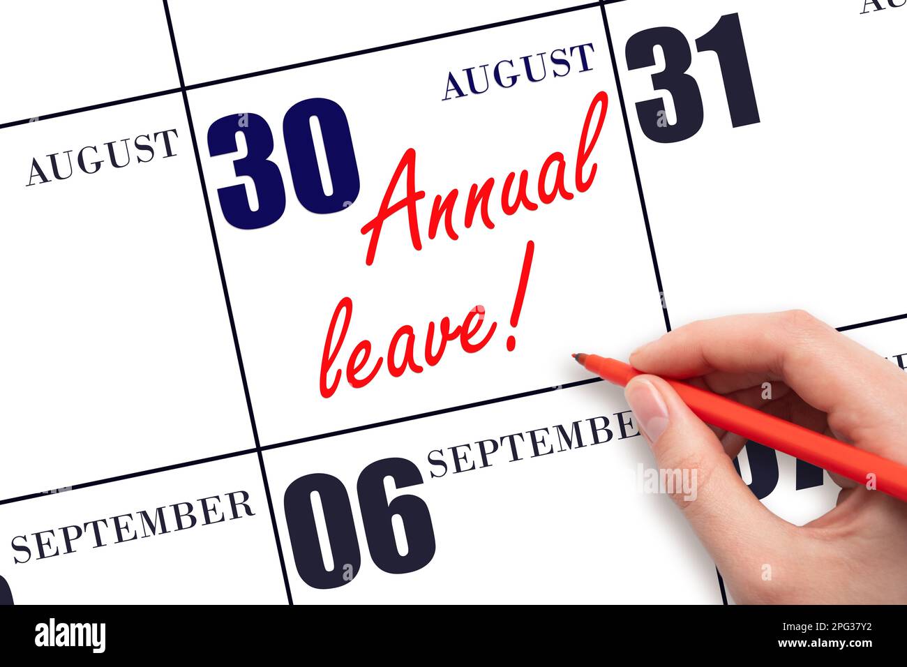 30th day of August. Hand writing the text ANNUAL LEAVE and drawing the ...