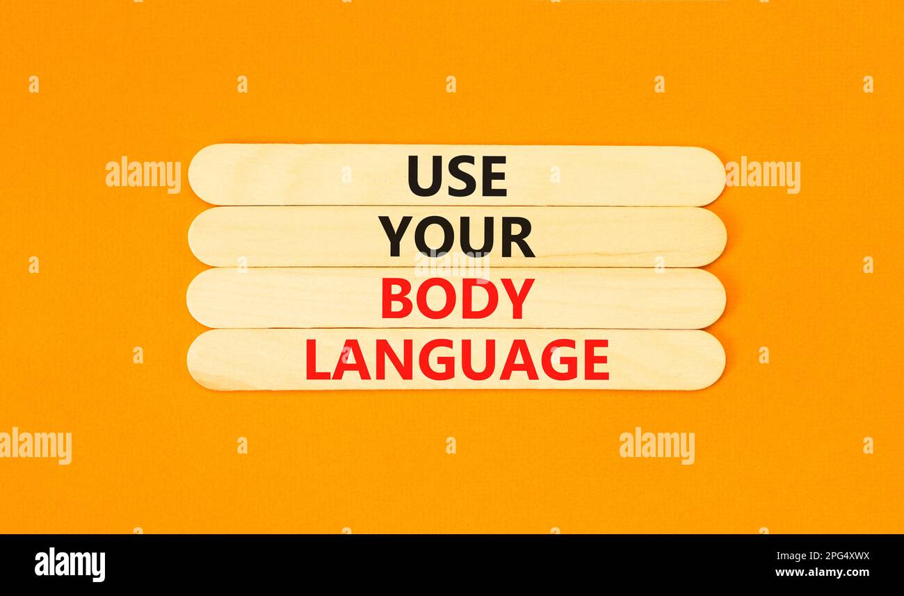 Use your body language symbol. Concept words Use your body language on wooden stick. Beautiful ...