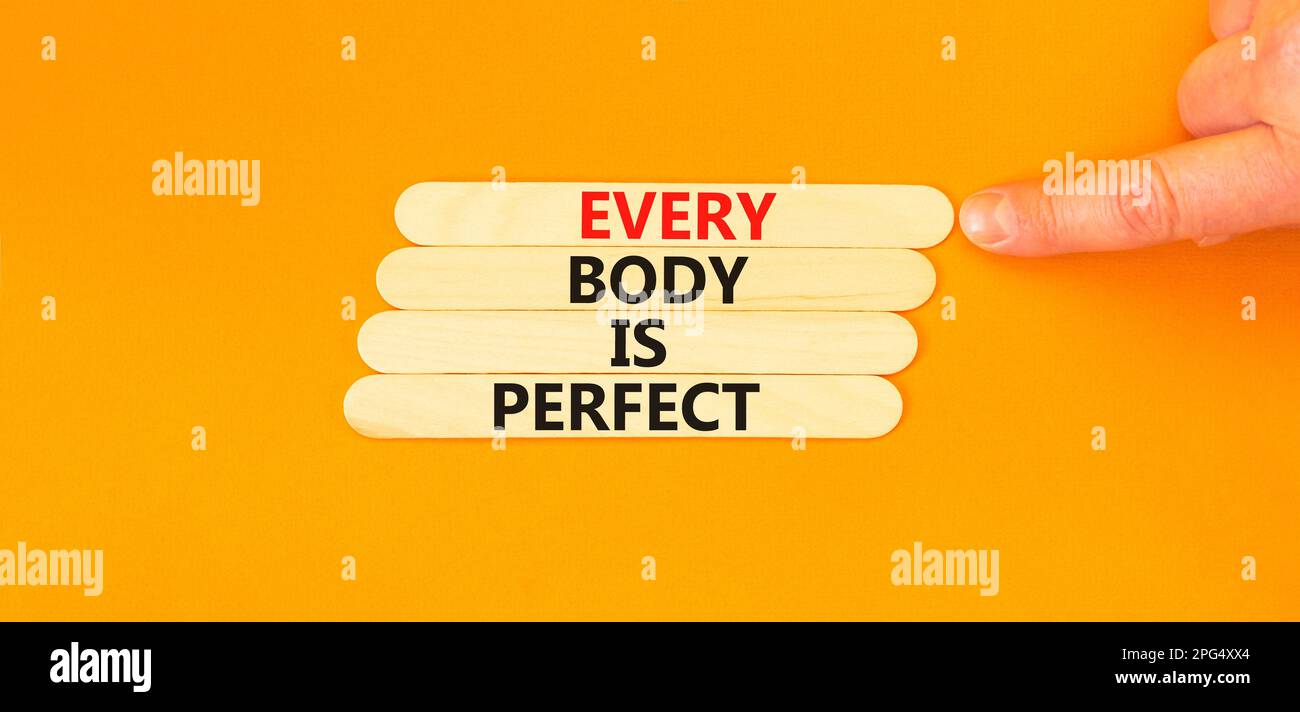 Every body is perfect symbol. Concept words Every body is perfect on ...