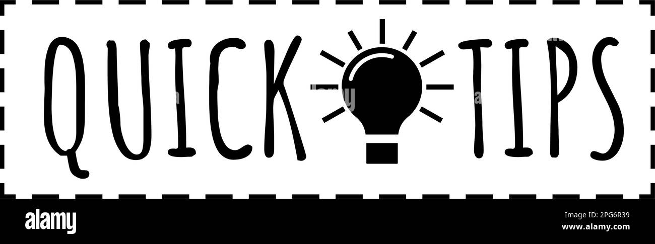 Quick tips banner Black and White Stock Photos & Images - Alamy