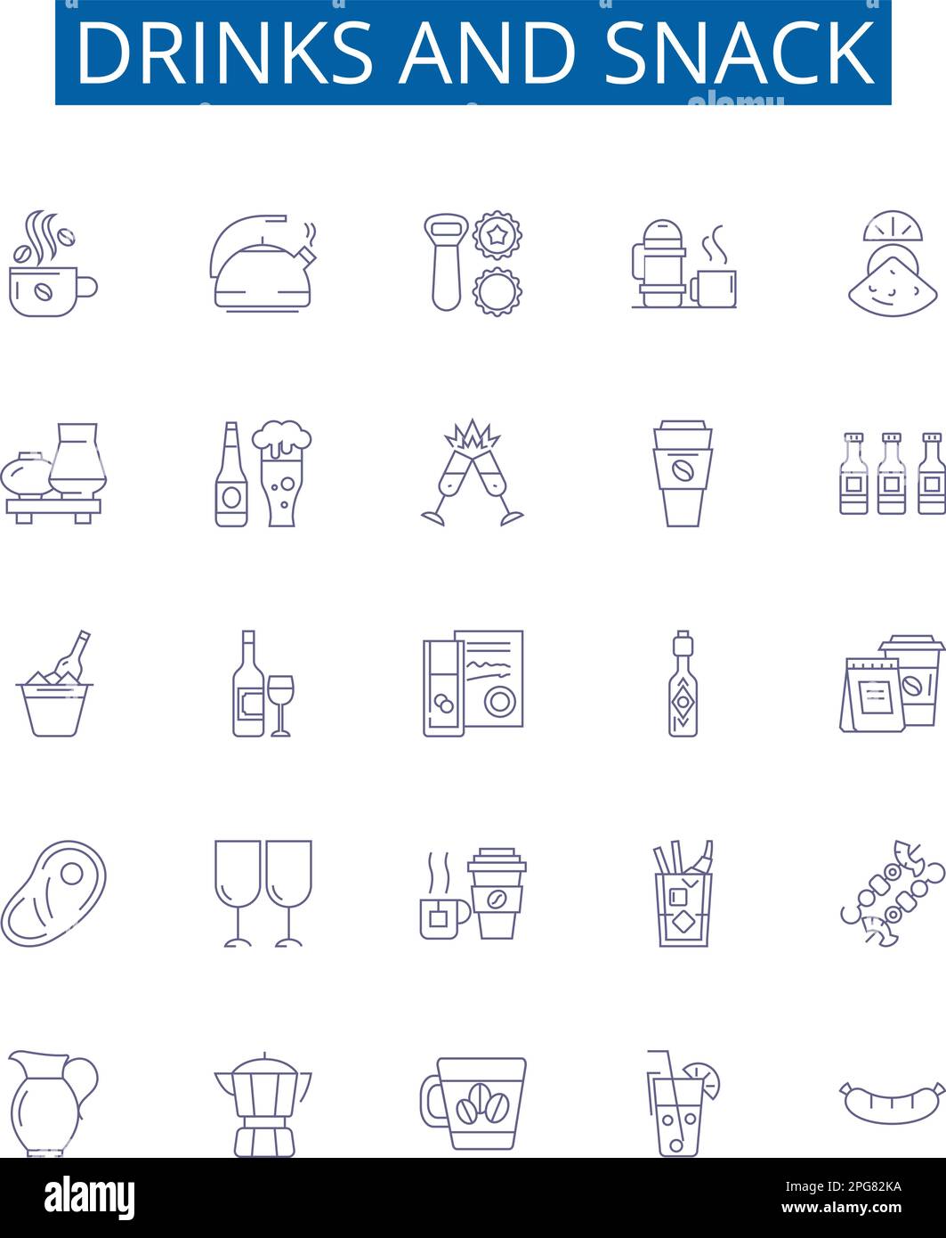 Drinks And Snack Line Icons Signs Set Design Collection Of Cuisine Diet Baking Feasting