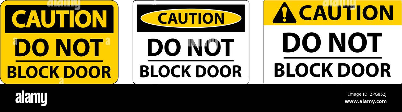 Caution Do Not Block Door Sign On White Background Stock Vector Image ...