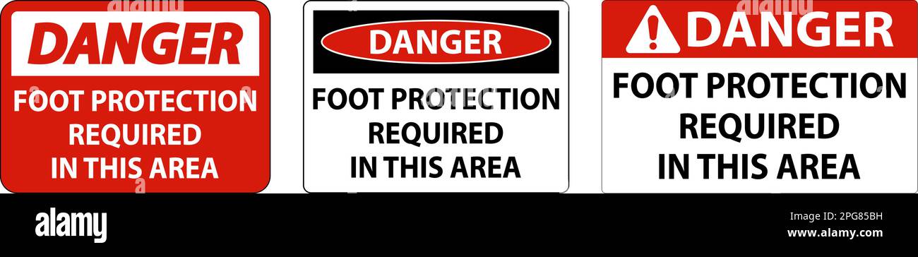 Danger Foot Protection Required in This area Sign Stock Vector Image ...
