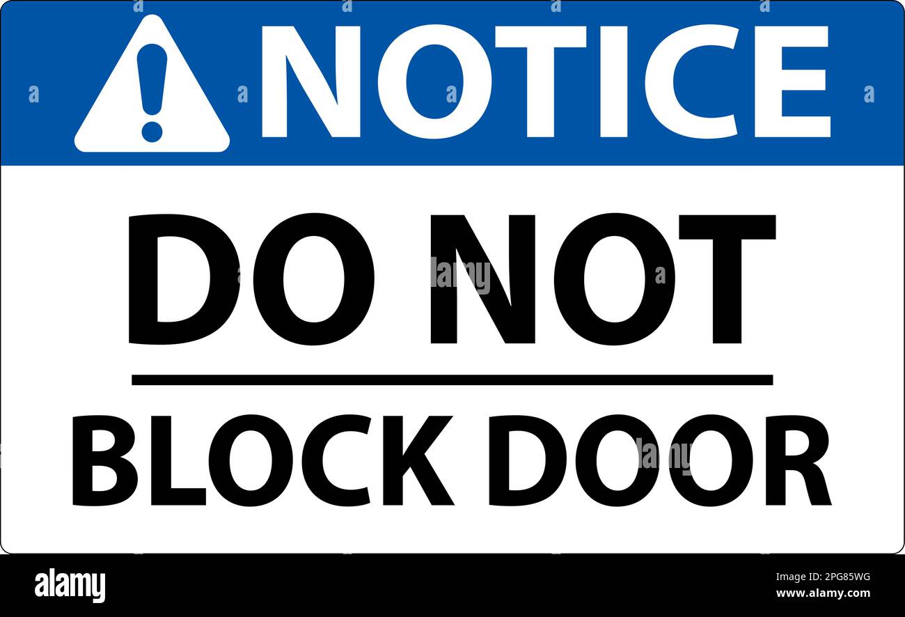 Notice Do Not Block Door Sign On White Background Stock Vector Image ...
