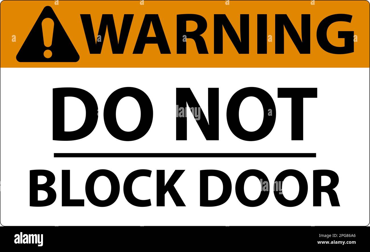 Warning Do Not Block Door Sign On White Background Stock Vector Image ...
