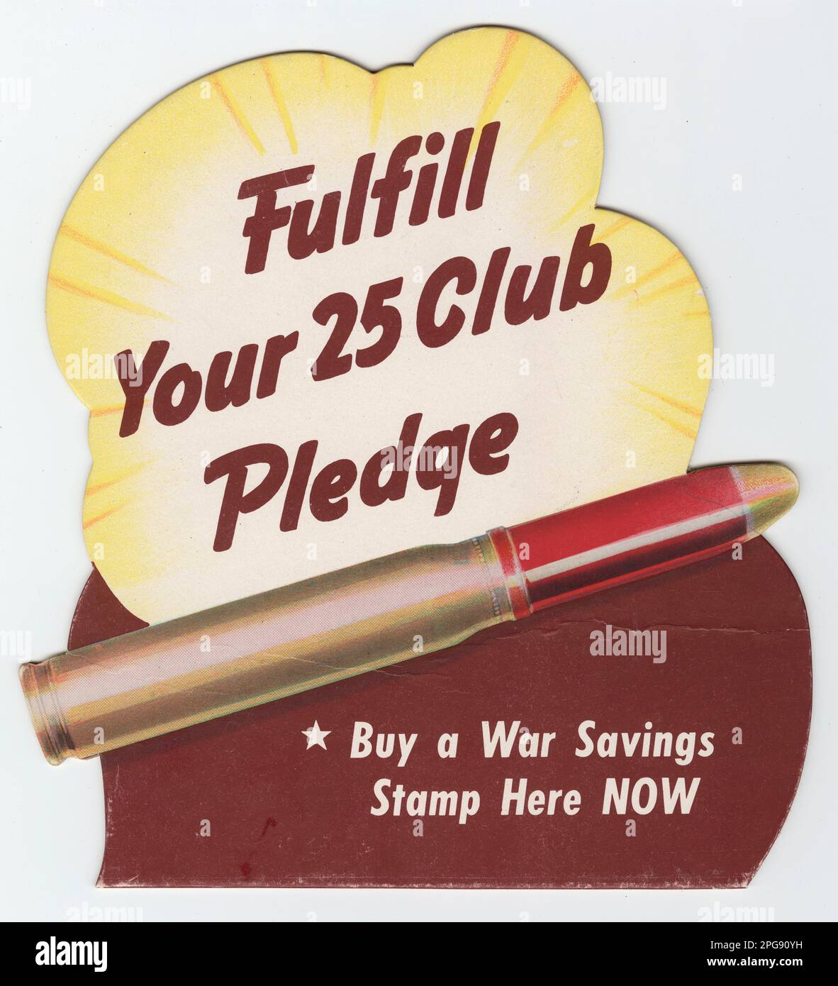 Fulfill Your 25 Club Pledge. 1942 - 1945. Office for Emergency ...