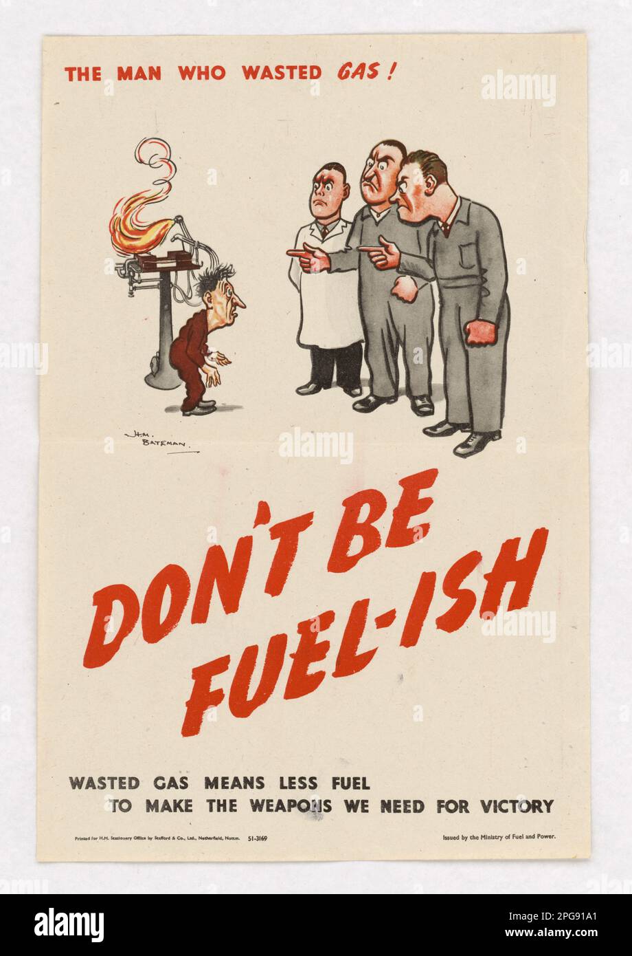 The Man Who Wasted Gas! Don't be Fuel-ish . Country: England Artist: H ...