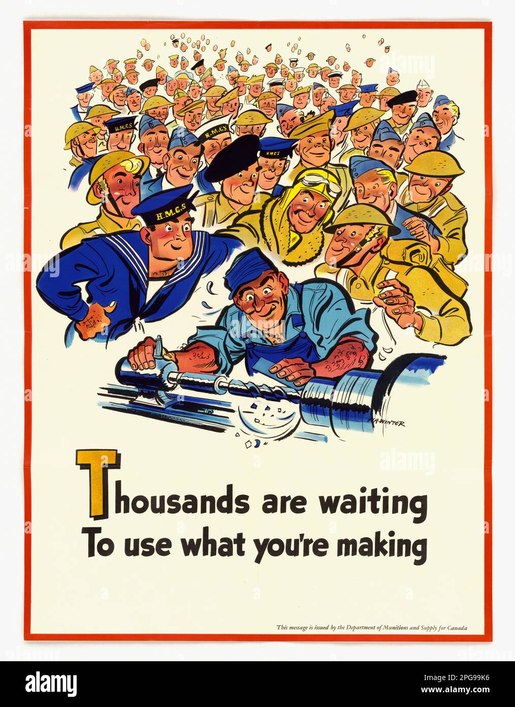 Thousands are Waiting to Use What You're Making. Artist: W. A. Winter ...