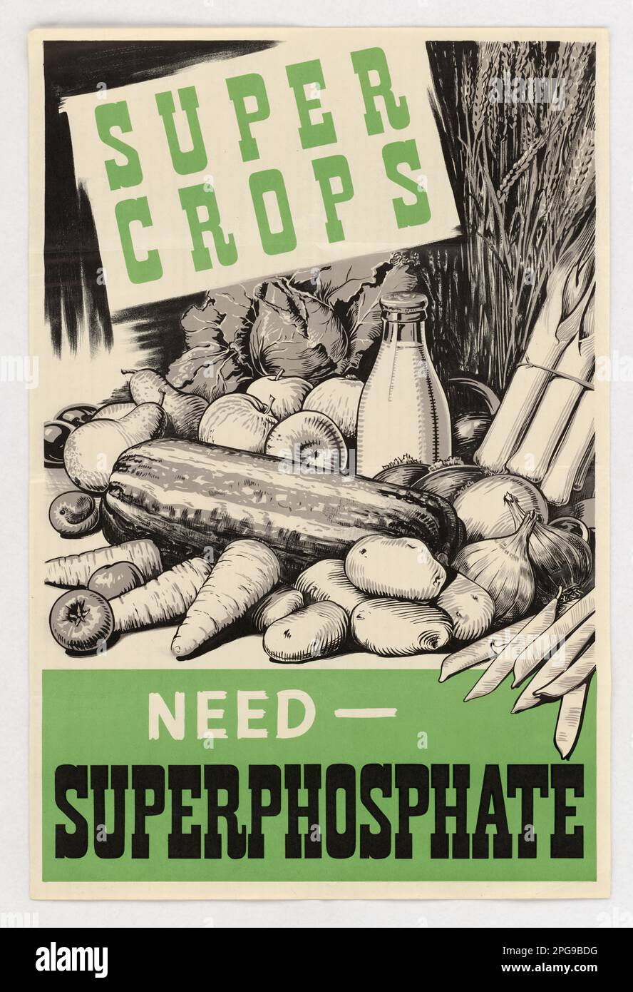 Super Crops Need Superphosphate. 1942 - 1945. Office for Emergency ...