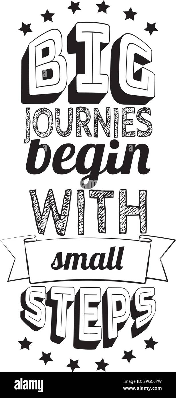 Big journies begin with small steps, vector. Vintage typographic art ...