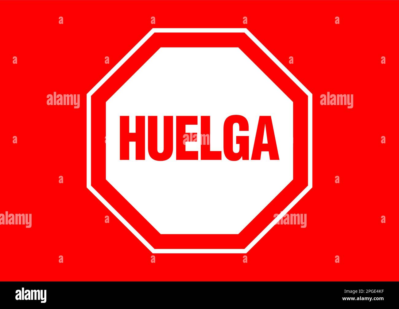 Vector graphic with lettering Huelga in a stop sign. Suitable for ...