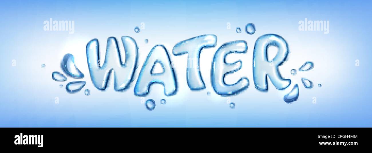 Realistic water text with splash in vector. 3d bubble font with aqua ...