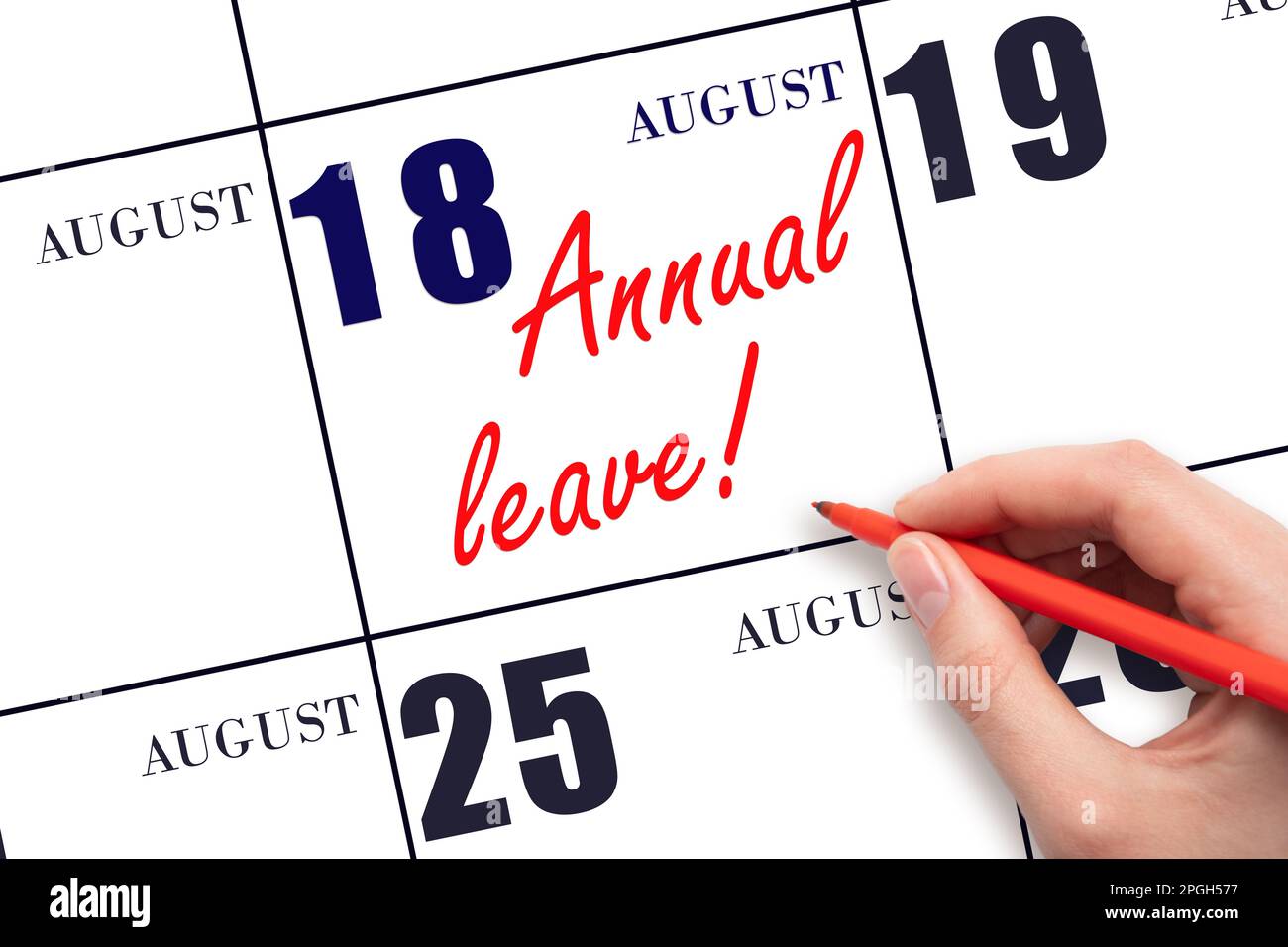 18th day of August. Hand writing the text ANNUAL LEAVE and drawing the ...