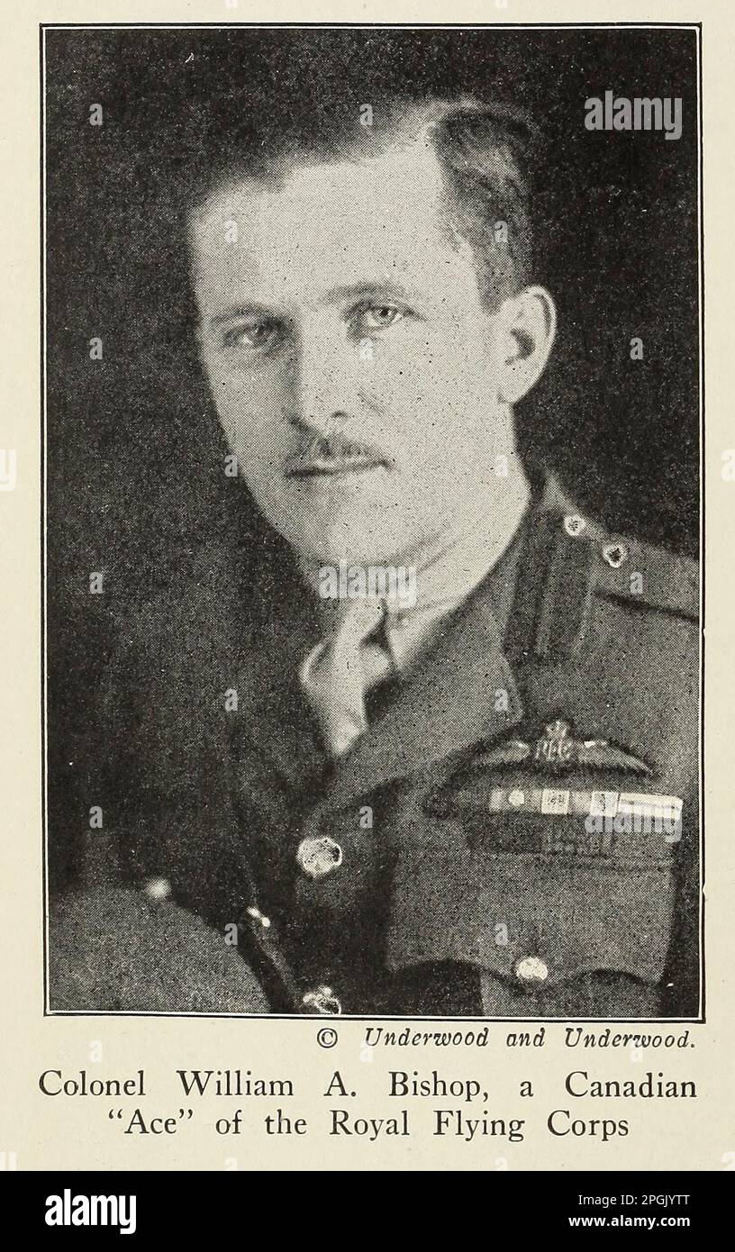Colonel William A. Bishop, a Canadian "Ace" of the Royal Flying Corps ...