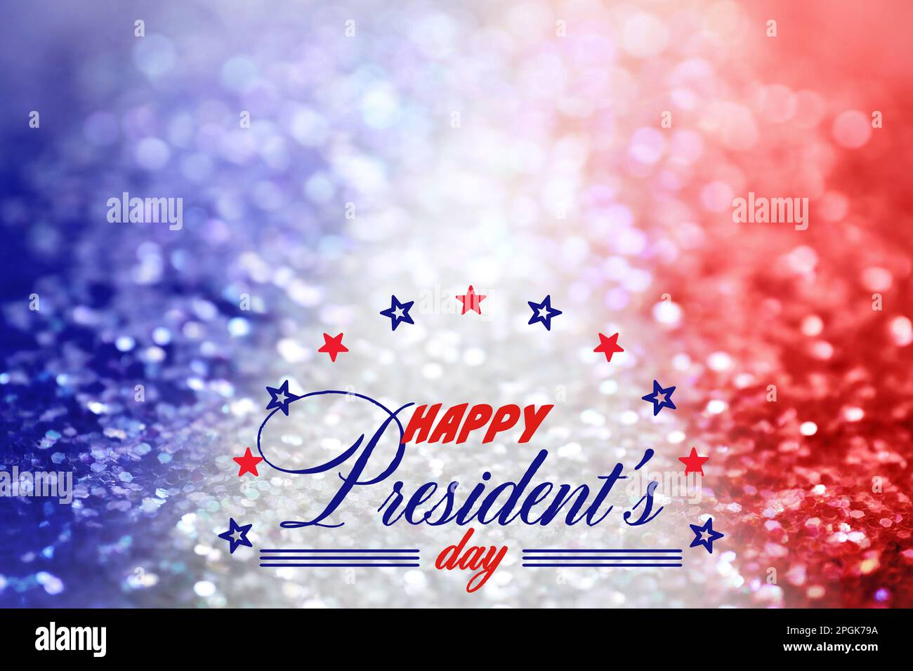 Happy President's Day - federal holiday. Blurred view of glitters in ...