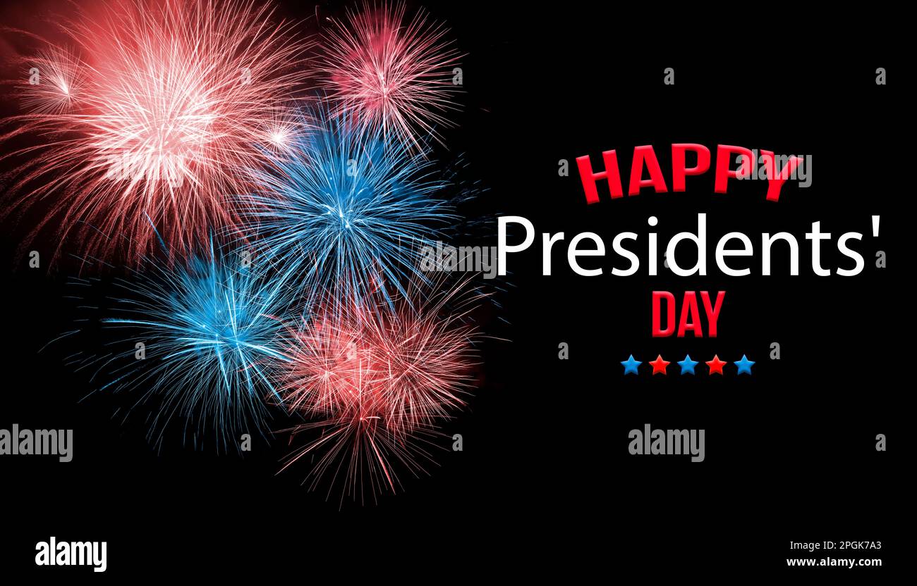 Happy President's Day - federal holiday. Beautiful bright fireworks ...