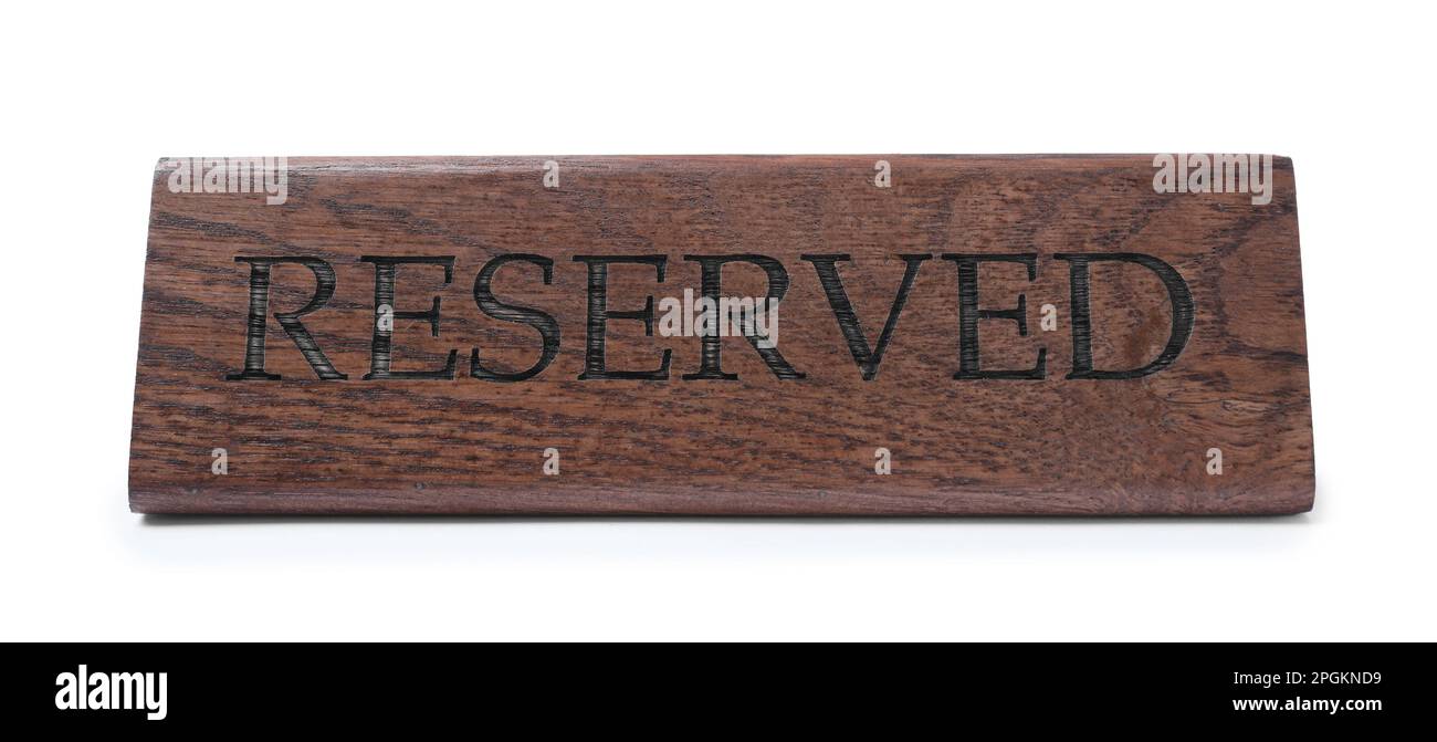 Elegant wooden Reserved table sign isolated on white Stock Photo - Alamy