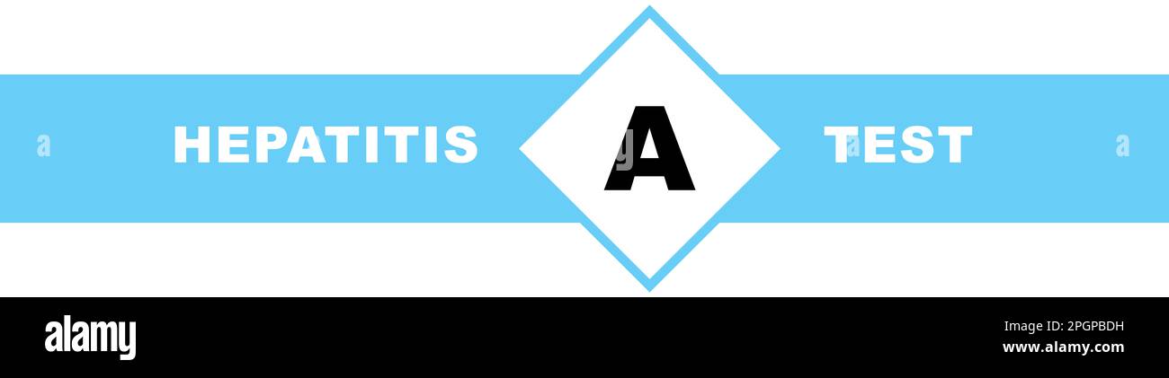 Text Hepatitis A TEST on white background, illustration Stock Photo - Alamy