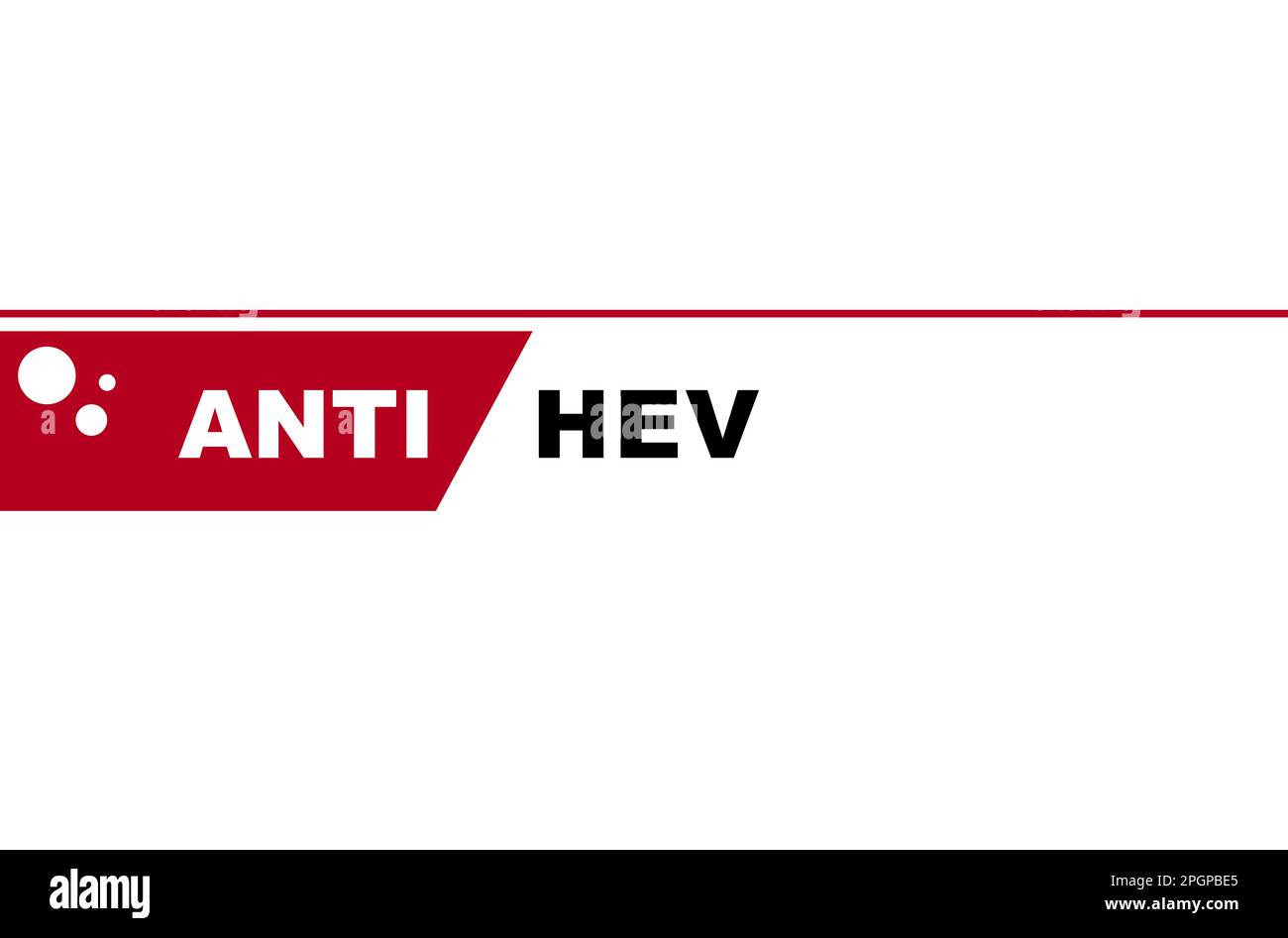 Text Anti - HEV on white background, illustration Stock Photo - Alamy