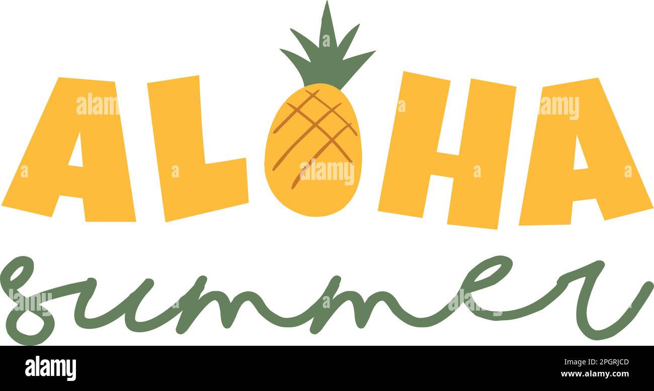 Aloha summer. Inspirational quote. Modern calligraphy phrase with hand ...