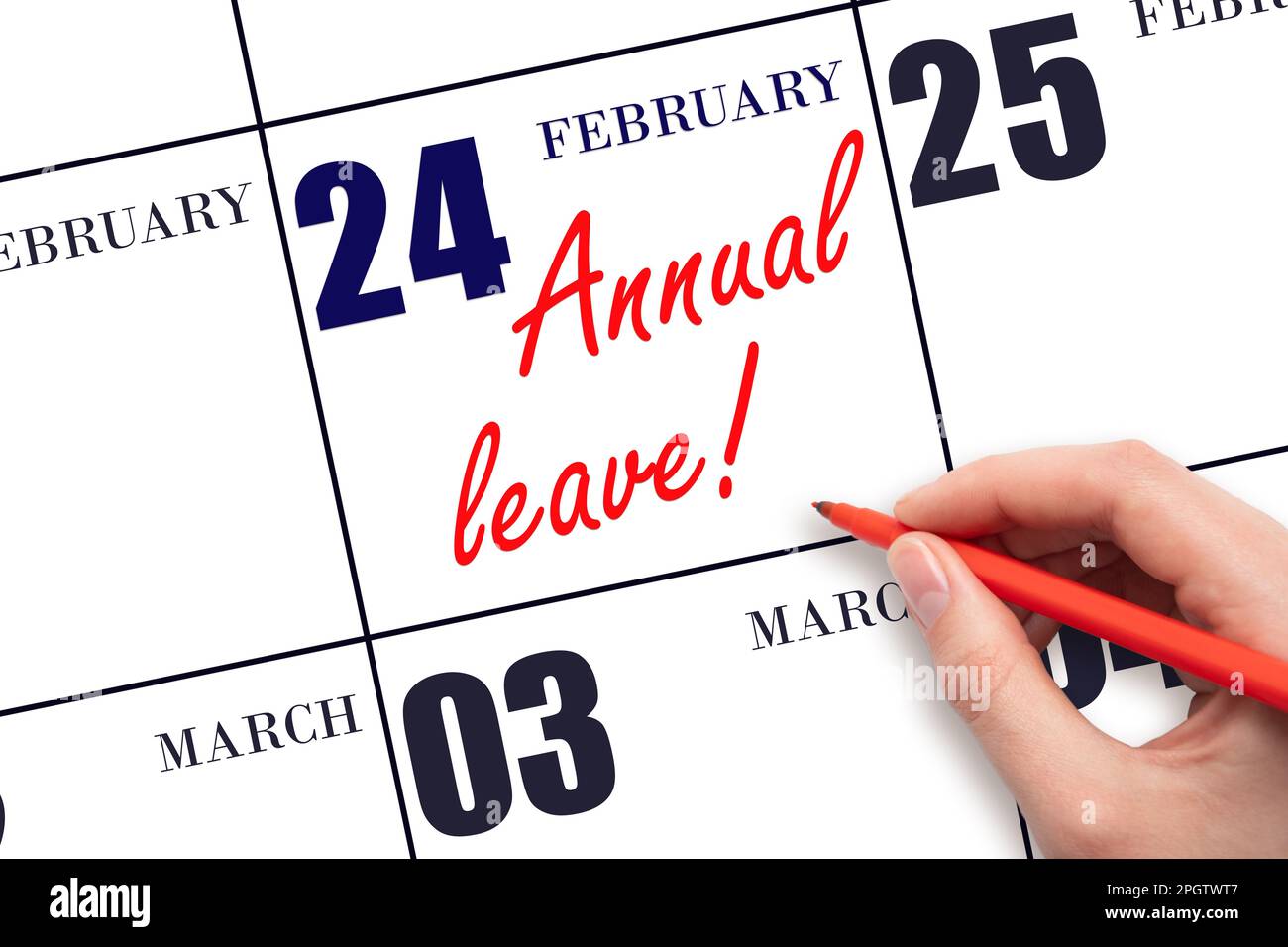 24th day of February. Hand writing the text ANNUAL LEAVE and drawing ...
