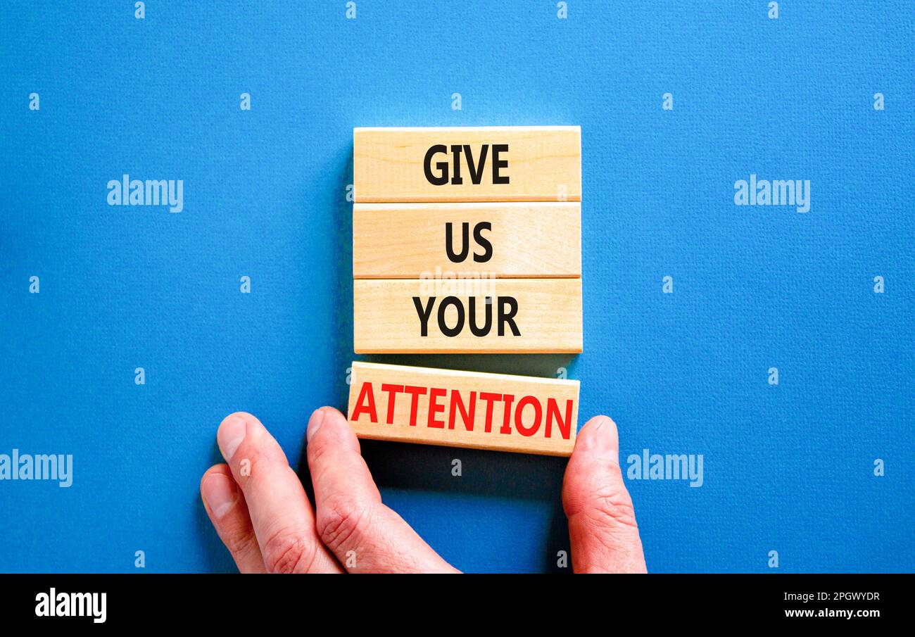 Give us your attention symbol. Concept words Give us your attention on ...