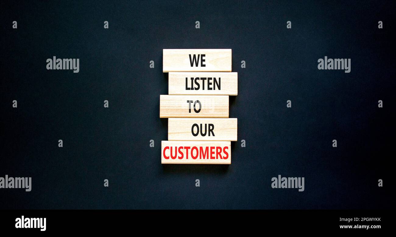 We listen to our customers symbol. Concept words We listen to our ...