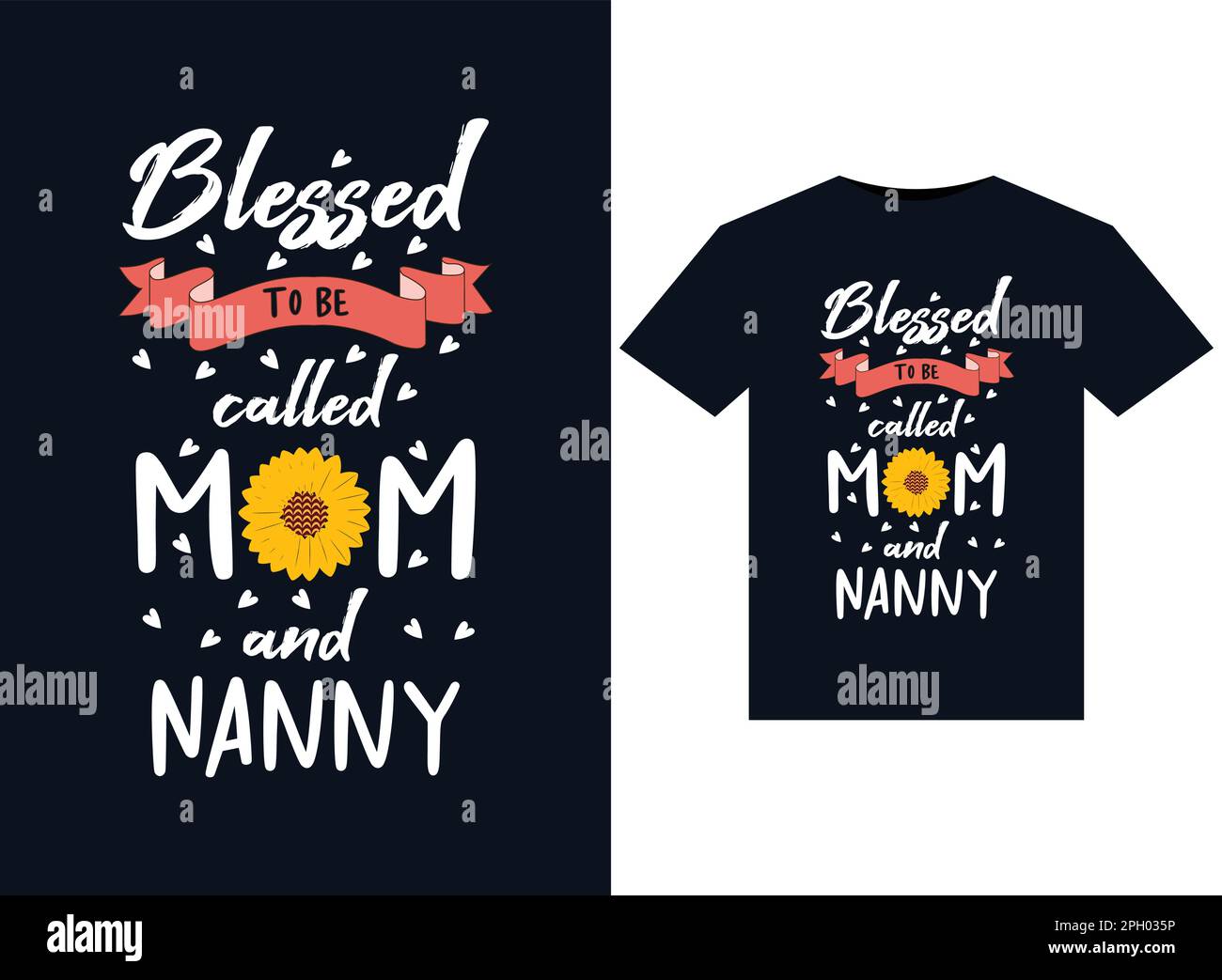 Blessed To be Called Mom And Nanny illustrations for print-ready T-Shirts design Stock Vector ...