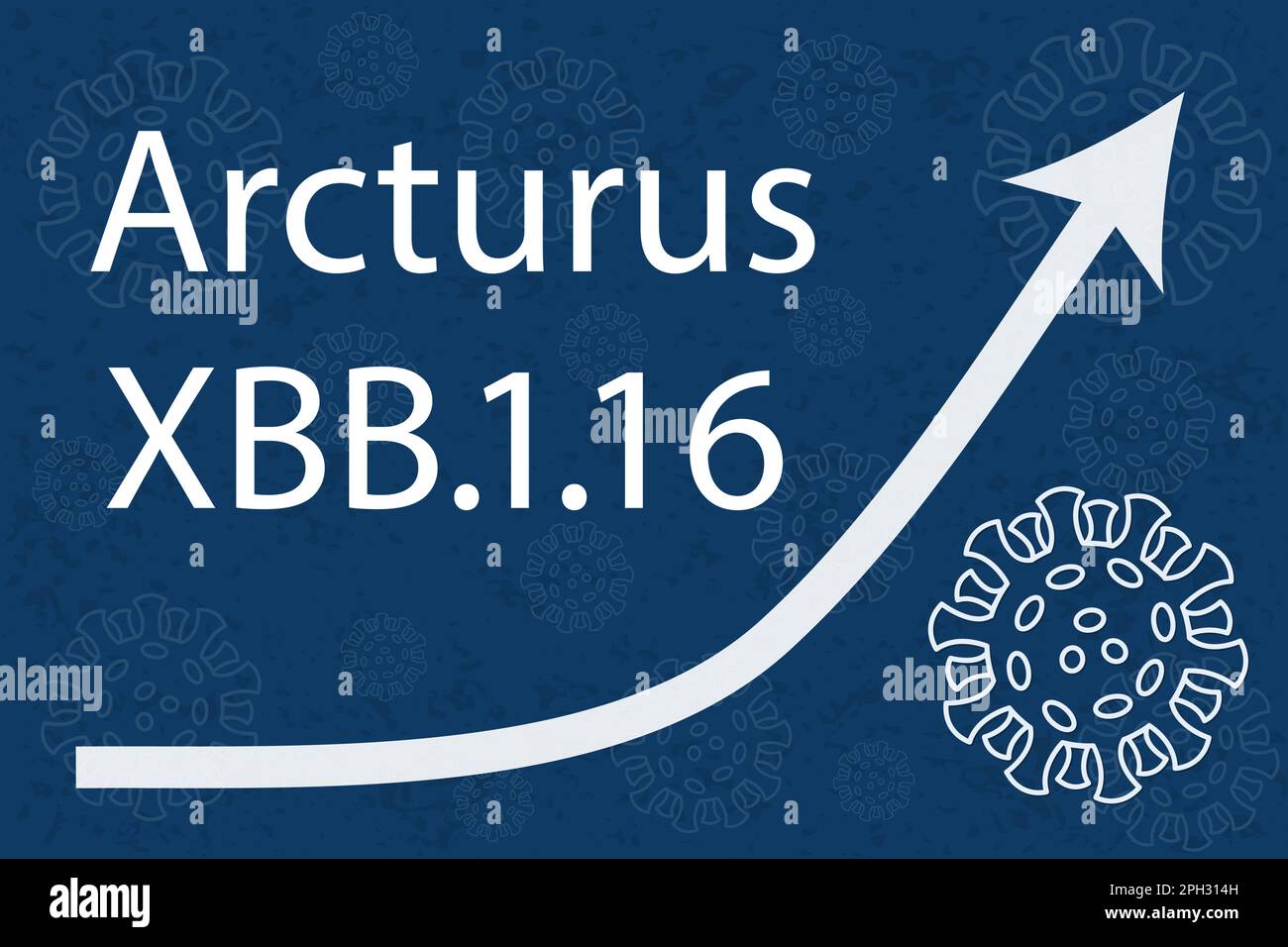A new Omicron subvariant XBB.1.16, nicknamed Arcturus. The arrow ...