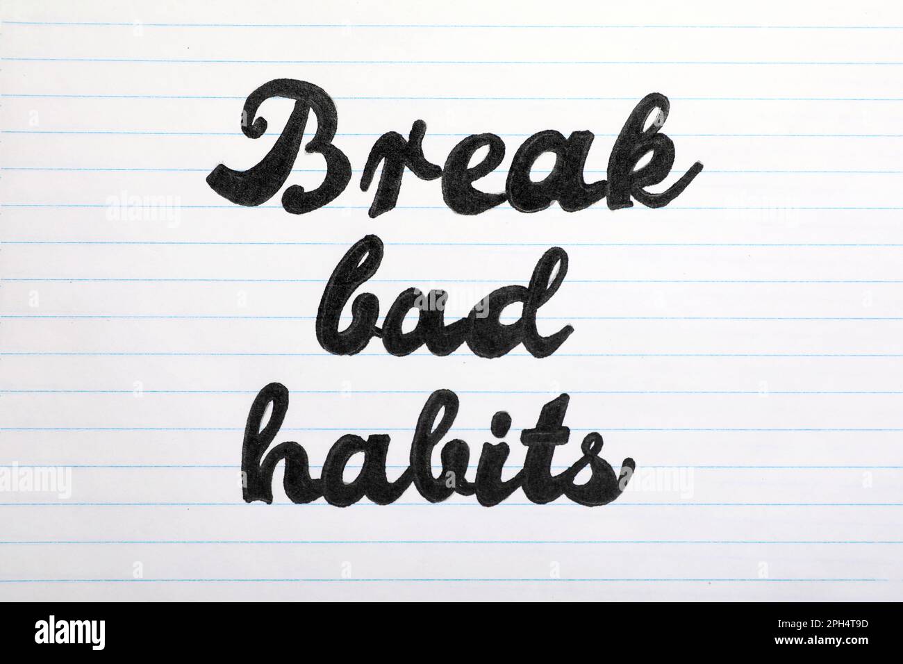 Phrase Break Bad Habits written on ruled paper, top view Stock Photo ...
