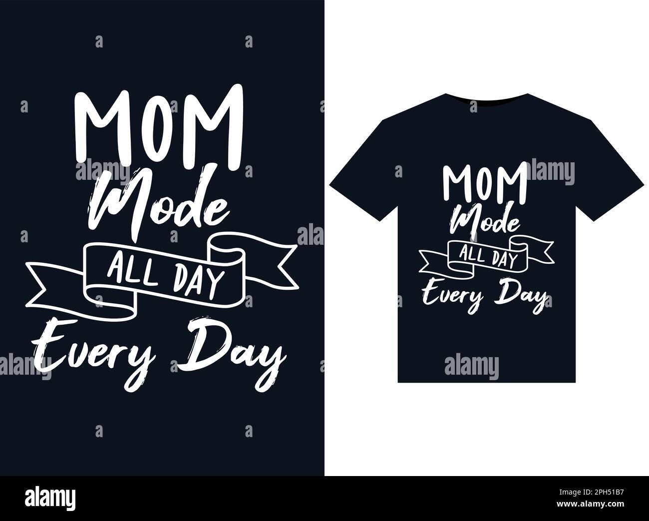 Mom shirt design for every mom hi-res stock photography and images - Alamy