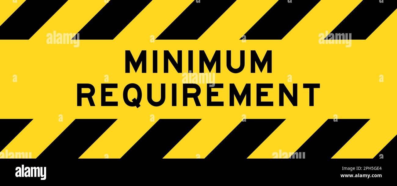 Yellow and black color with line striped label banner with word minimum ...