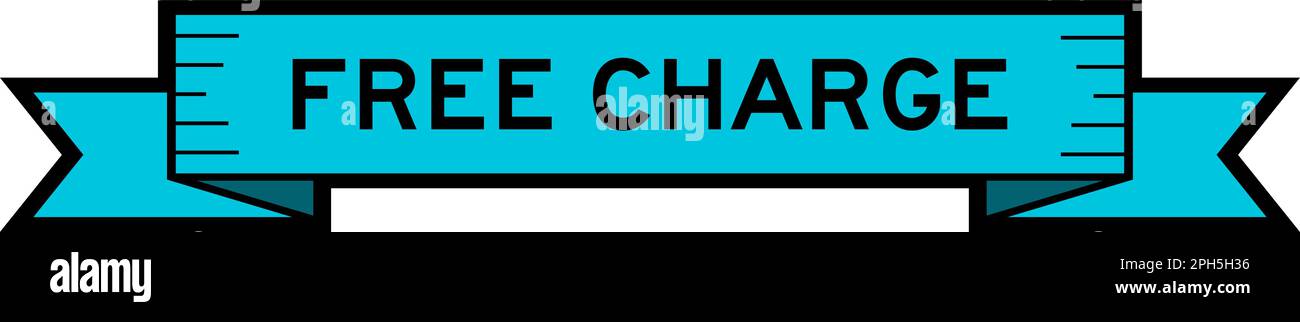 Blue color ribbon label banner with word free charge on white ...