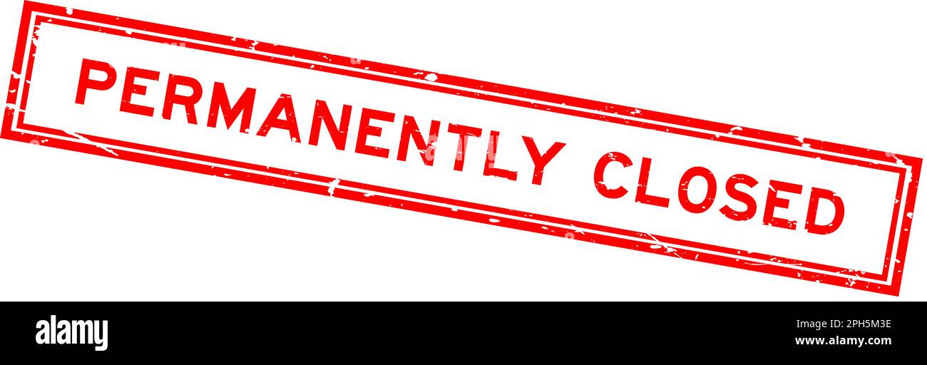 Grunge red permanently closed word square rubber seal stamp on white background Stock Vector ...