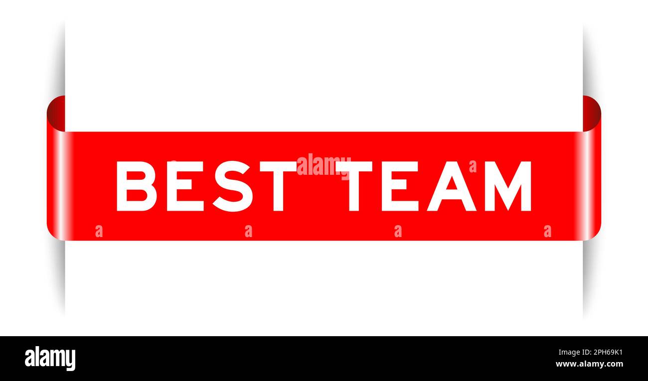 Red color inserted label banner with word best team on white background ...