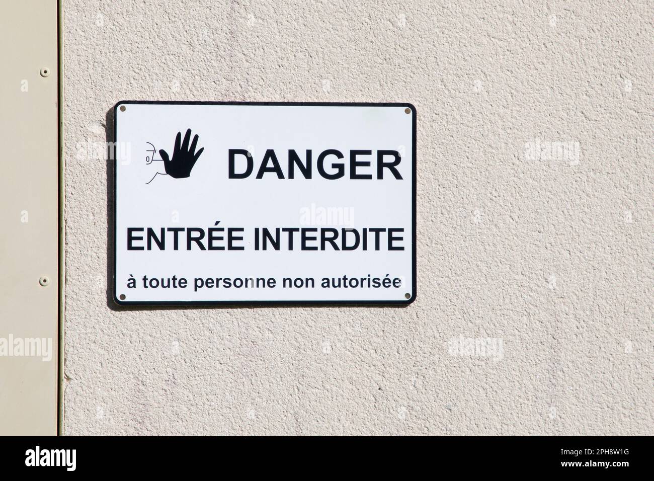 danger entree interdite a toute personne non autorisee french panel ...