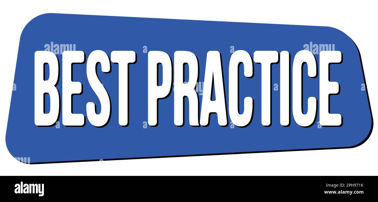 BEST PRACTICE text written on blue trapeze stamp sign Stock Photo - Alamy