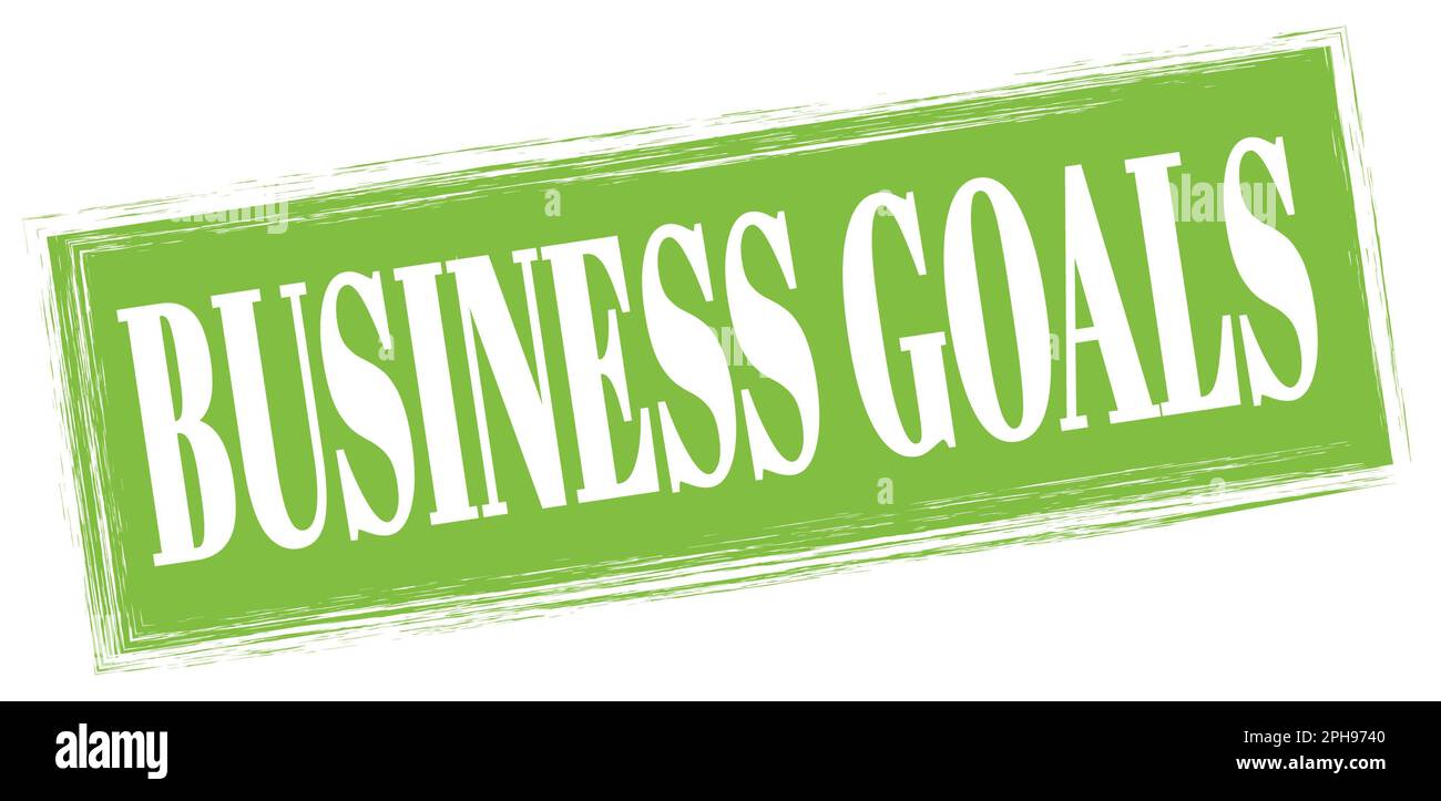 BUSINESS GOALS text written on green rectangle stamp sign Stock Photo ...