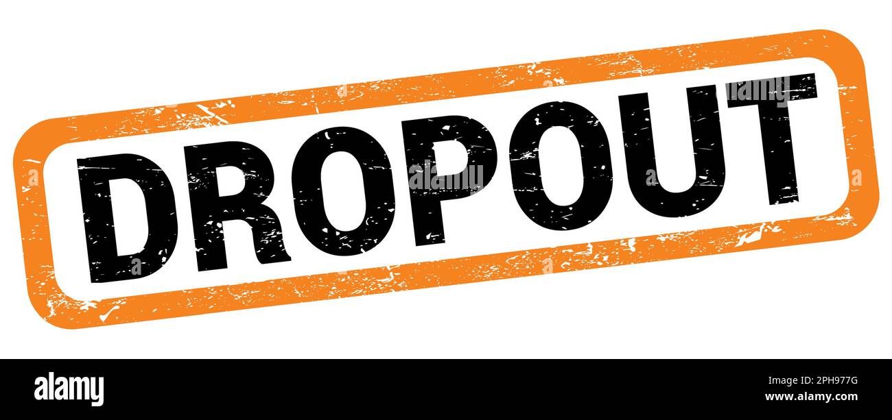 Dropout word hi-res stock photography and images - Alamy