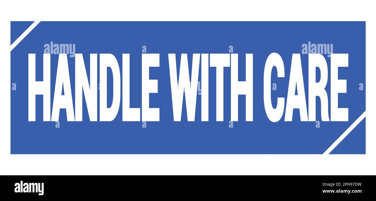 HANDLE WITH CARE text written on blue grungy stamp sign Stock Photo - Alamy