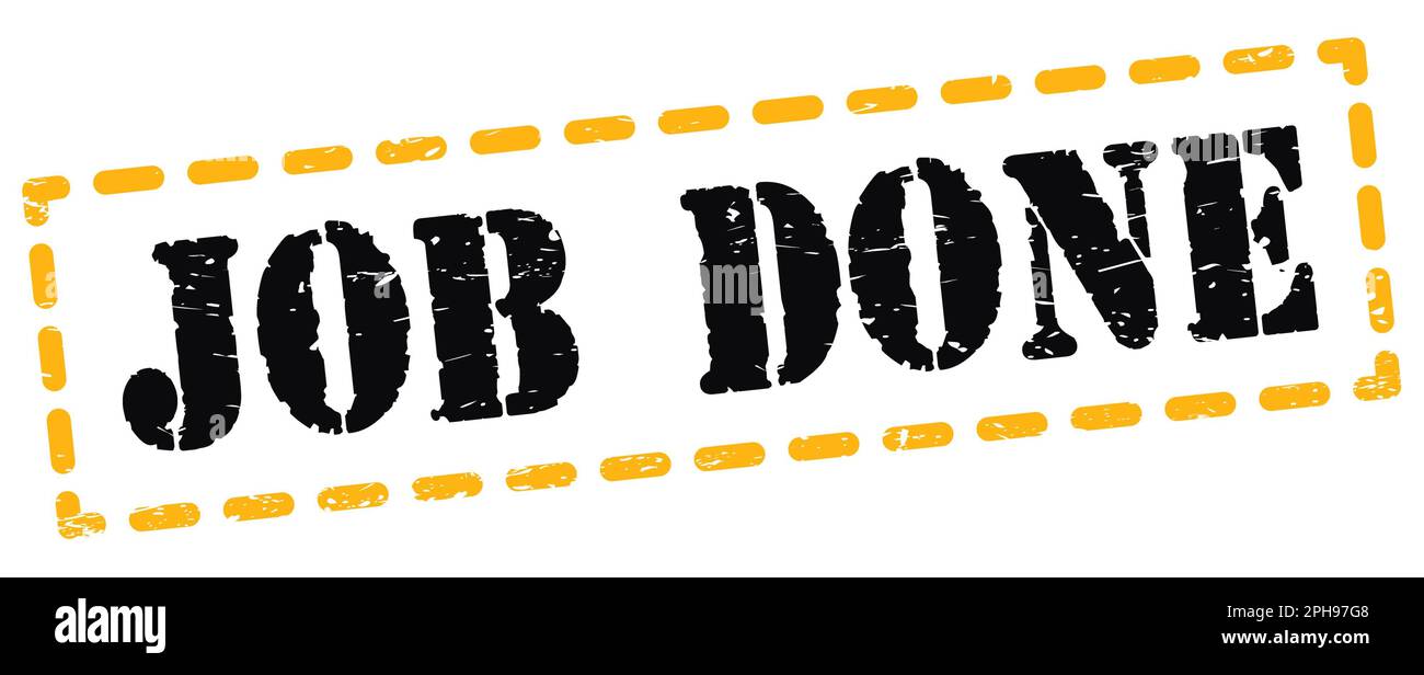 JOB DONE text written on yellow-black dash stamp sign Stock Photo - Alamy