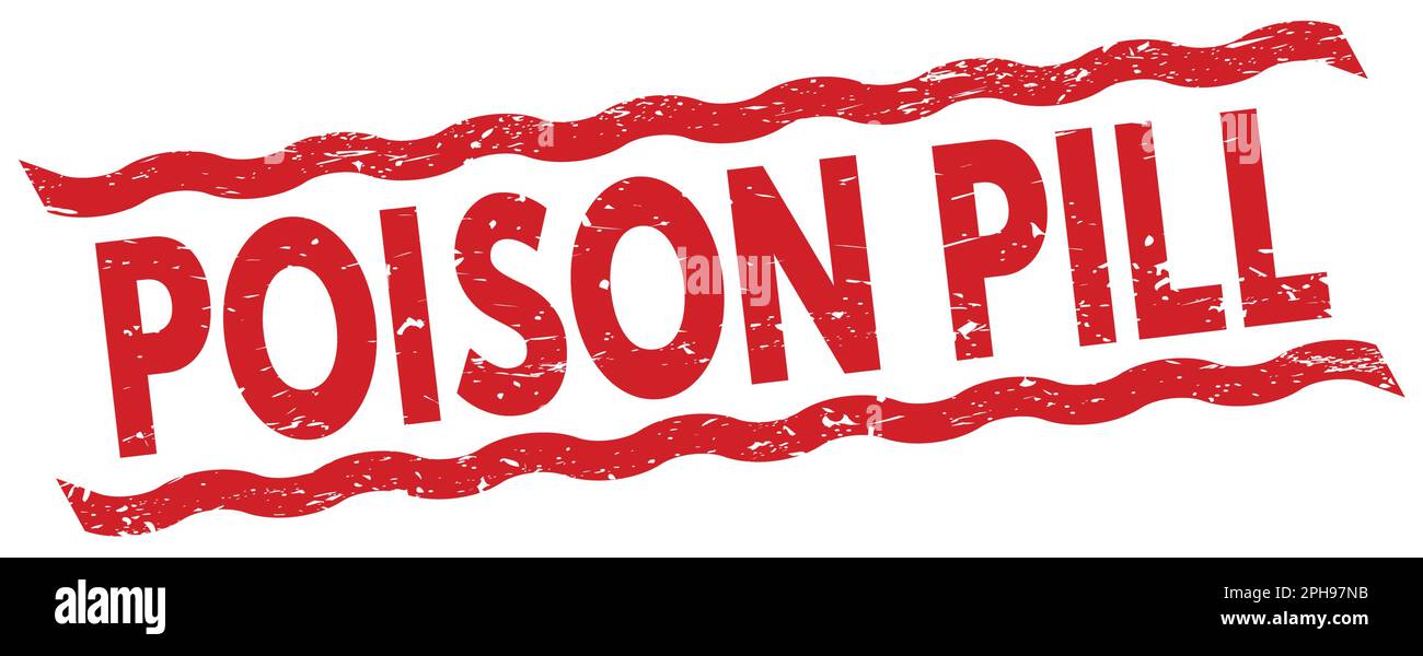 POISON PILL text written on red lines stamp sign Stock Photo - Alamy