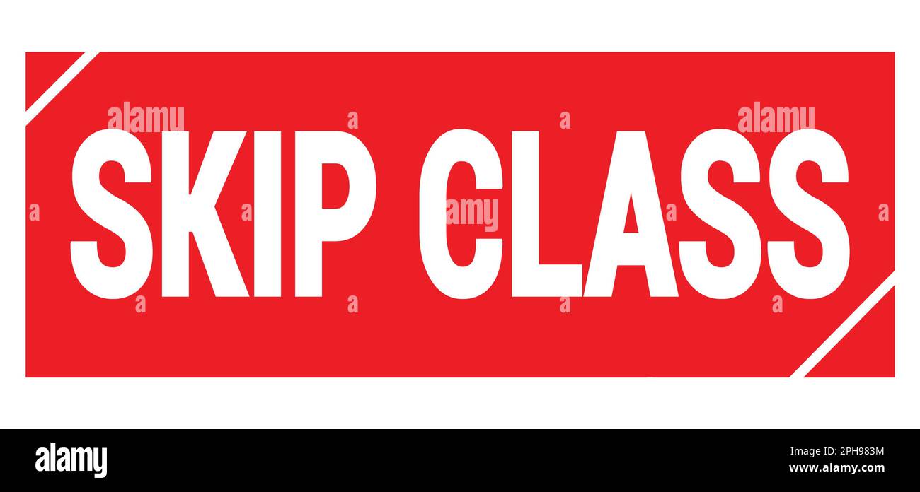 SKIP CLASS text written on red grungy stamp sign Stock Photo - Alamy