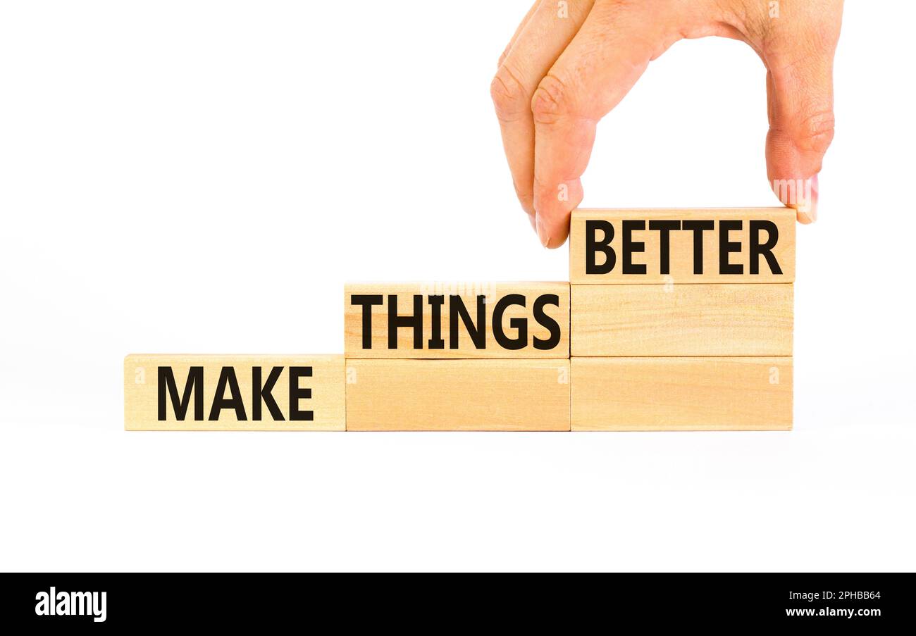 Make things better symbol. Concept words Make things better on wooden ...
