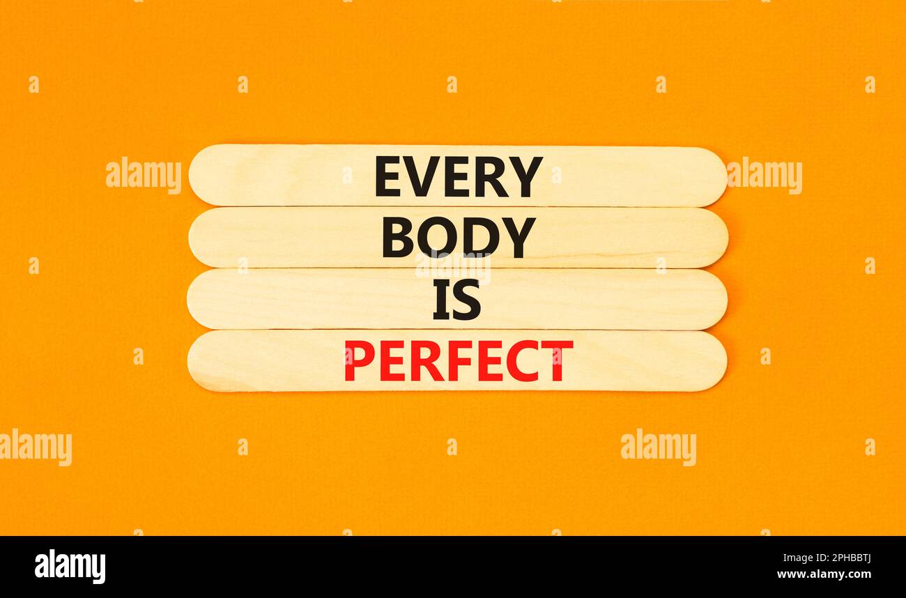 Every body is perfect symbol. Concept words Every body is perfect on ...