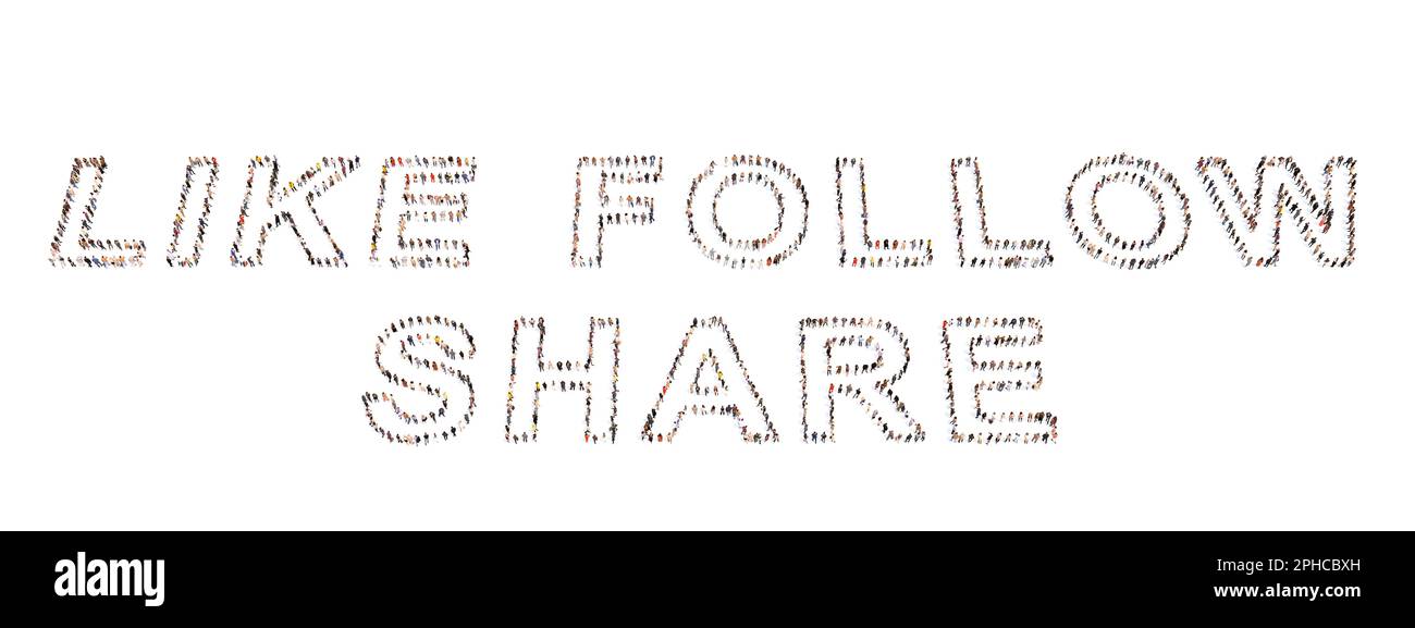 Conceptual community of people forming LIKE FOLLOW SHARE message. 3d ...