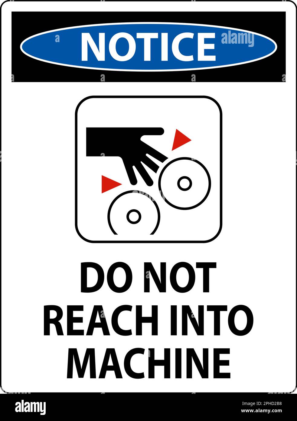Notice Sign Do Not Reach Into Machine Stock Vector Image & Art - Alamy
