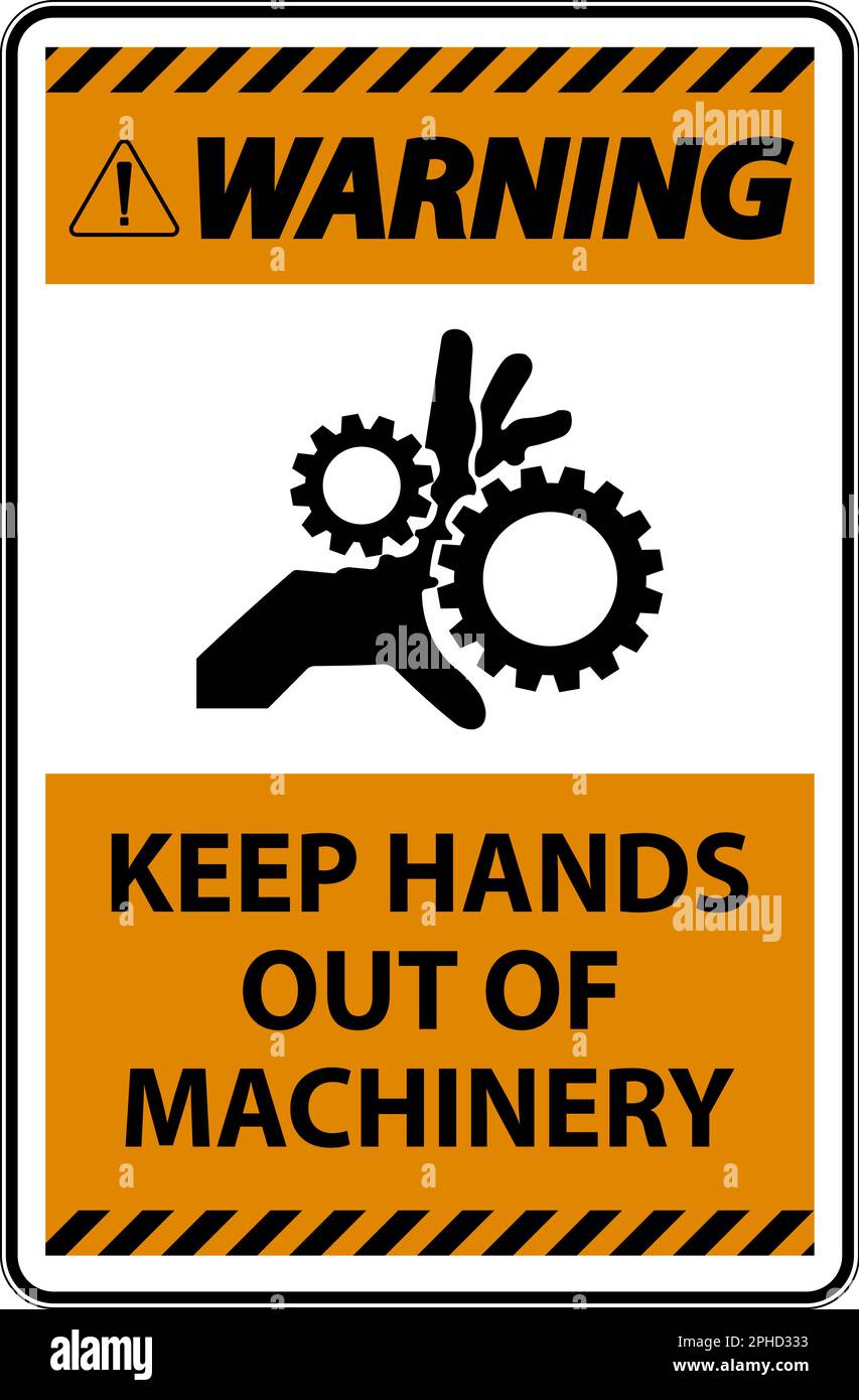 Warning Sign Keep Hands Out Of Machinery Stock Vector Image & Art - Alamy