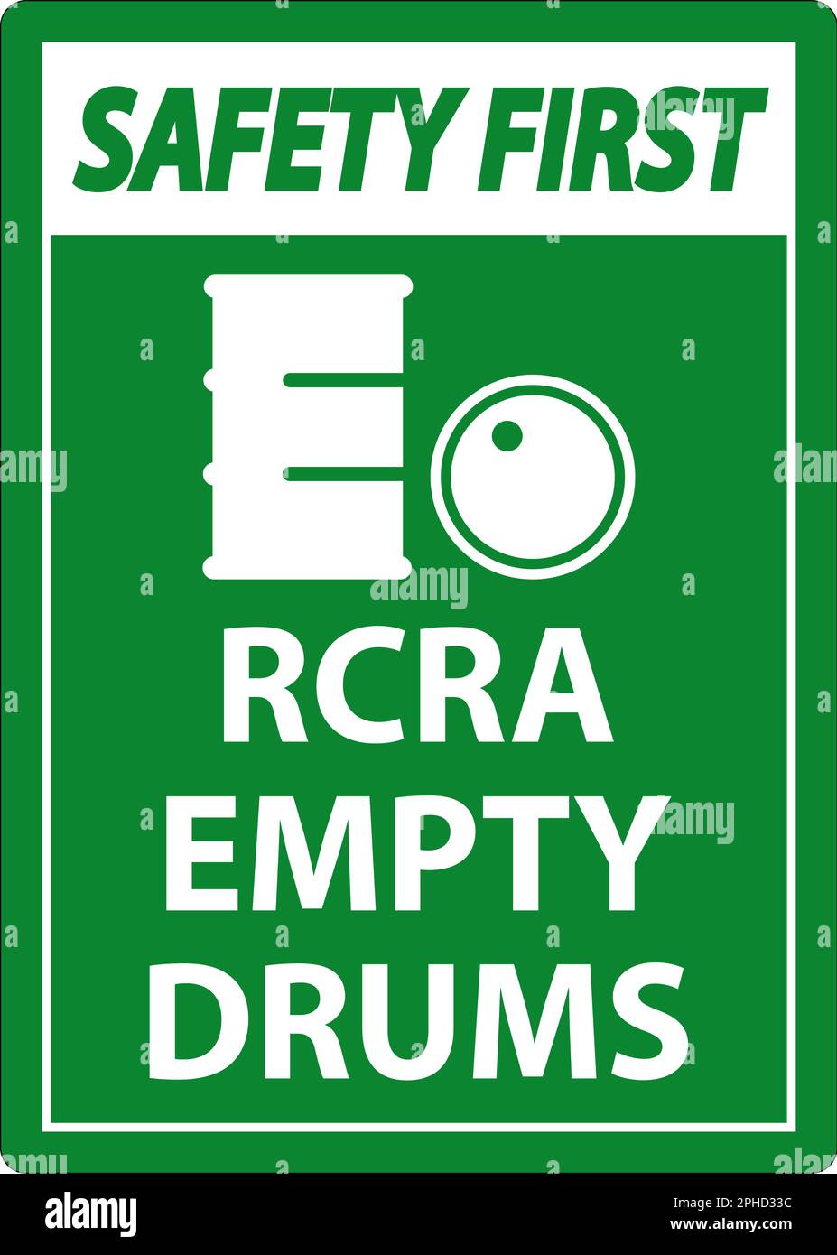 Safety First Sign RCRA Empty Drums On White Background Stock Vector ...