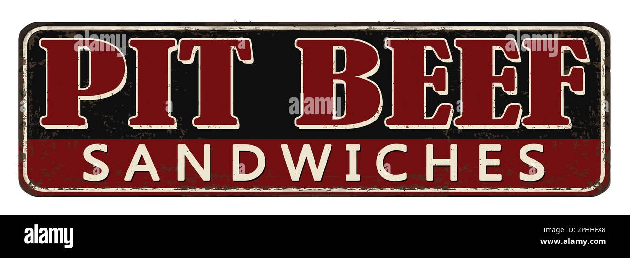 Pit Beef Sandwiches Vintage Rusty Metal Sign On A White Background